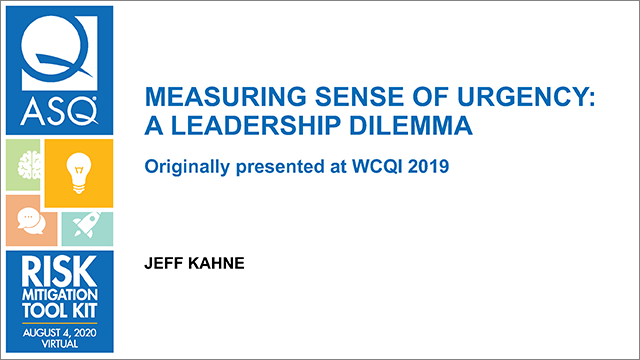 Measuring Sense of Urgency: A Leadership Dilemma – ASQ TV