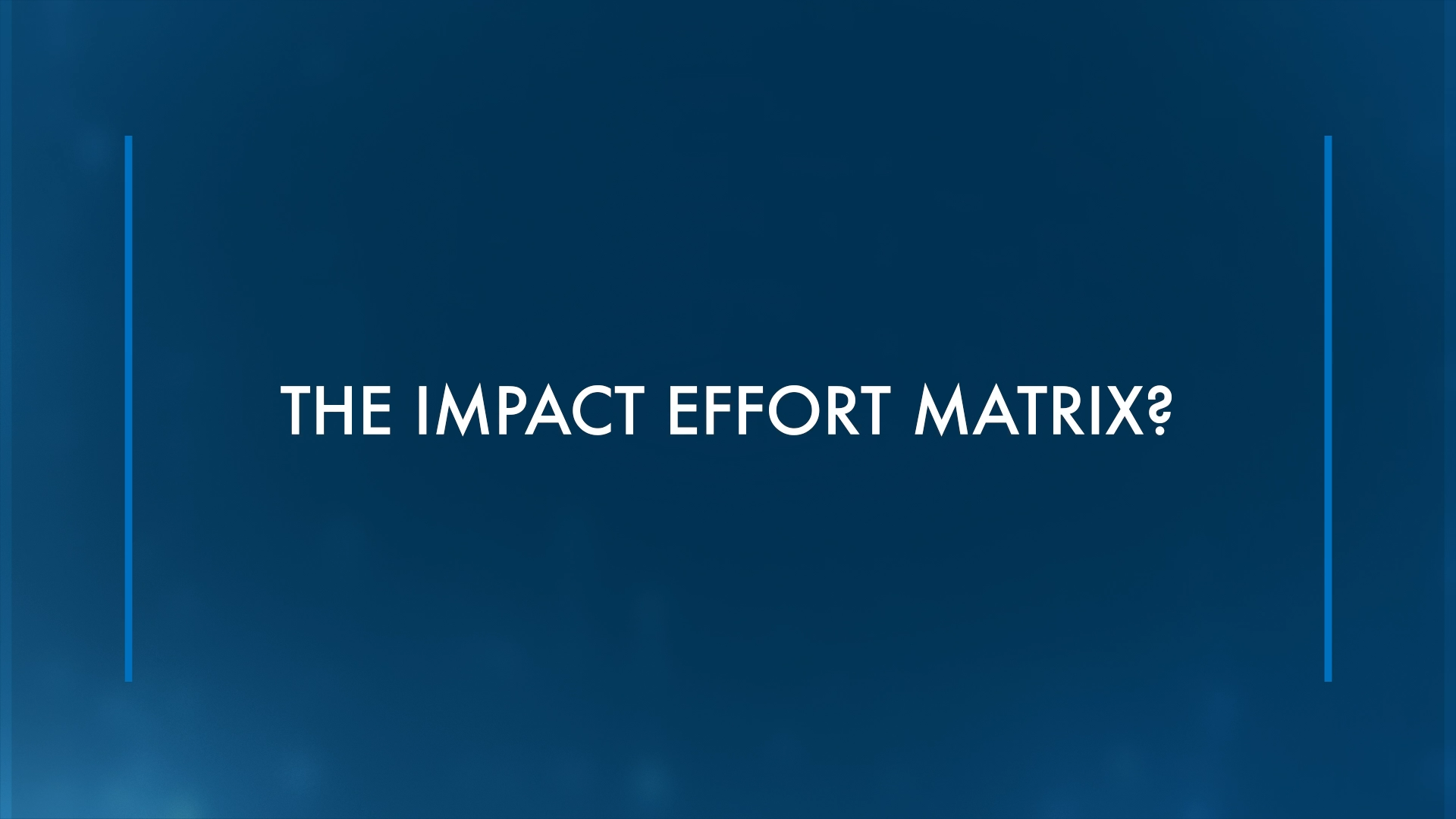 What is an Impact Effort Matrix? – ASQ TV